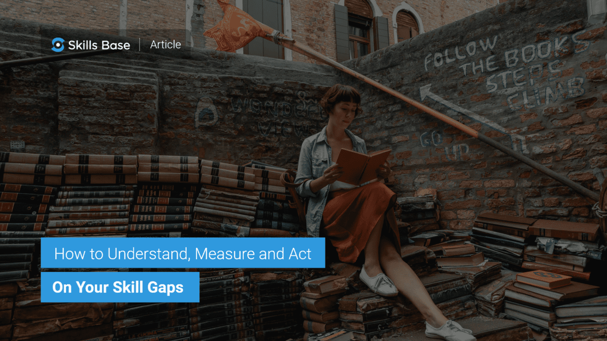 The 3 Key Metrics For Successful Skills Measurement Skills Base